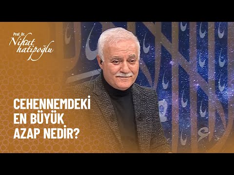 Cehennemdeki en büyük azap nedir? -  Nihat Hatipoğlu İle Dosta Doğru 4 Kasım Perşembe