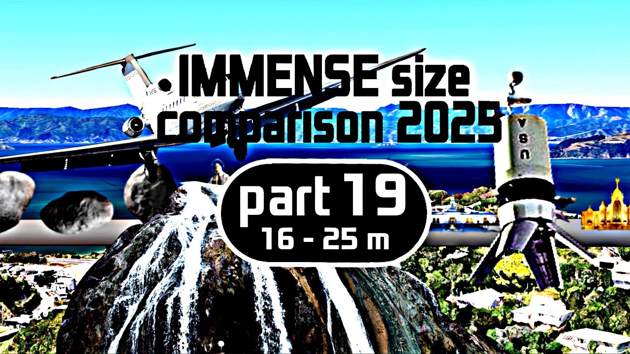 IMMENSE size comparison 2025 | part 19 (16 - 25 m) - YouTube