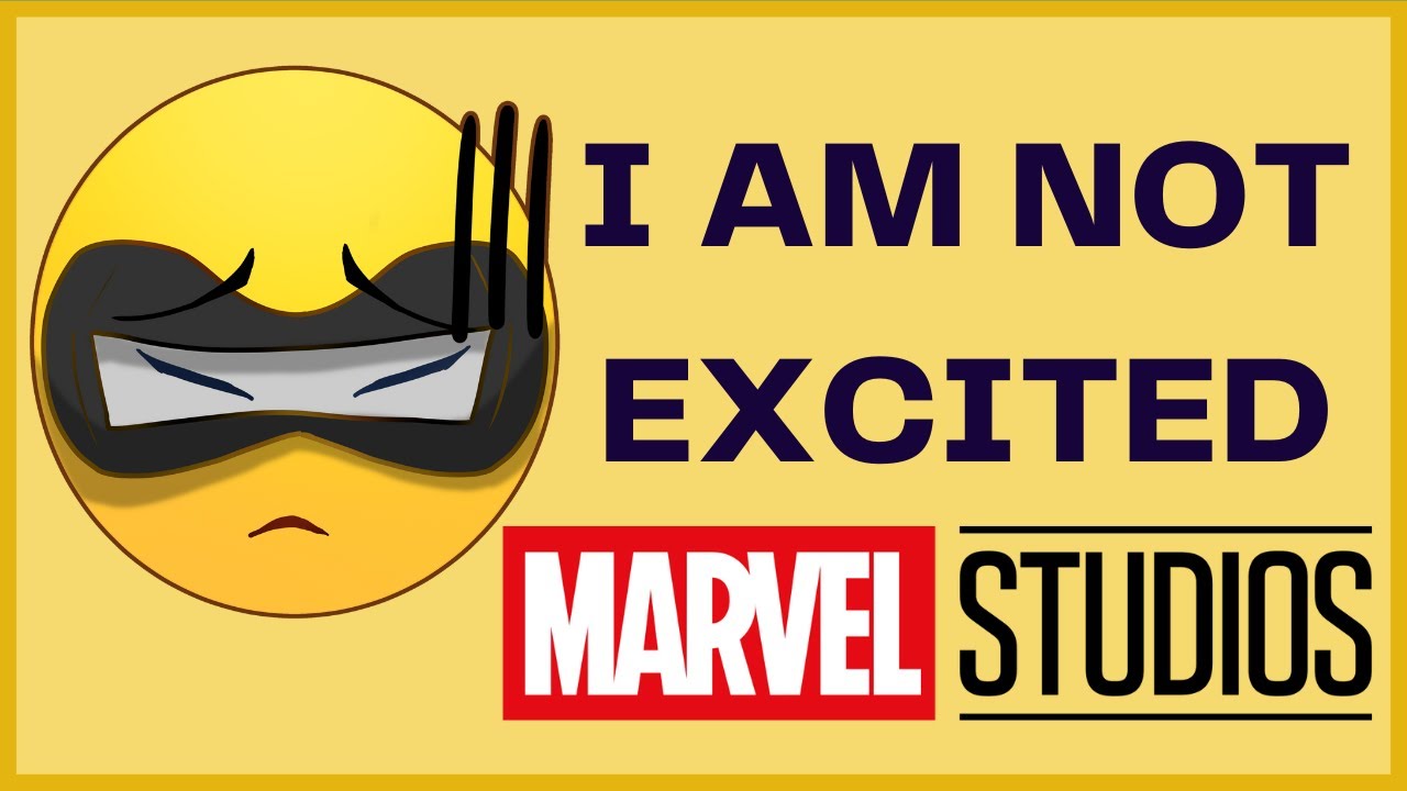 I'm Not Excited Marvel - YouTube