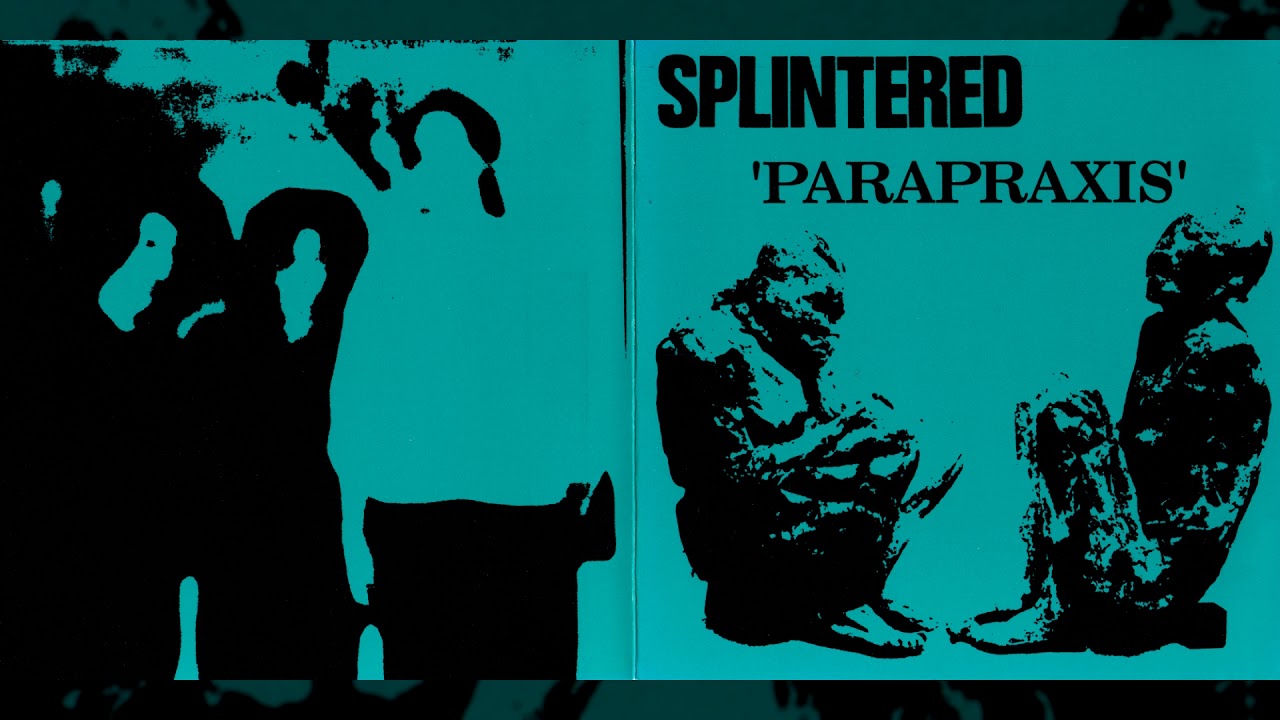 SPLINTERED "Parapraxis" [Full Album] - YouTube