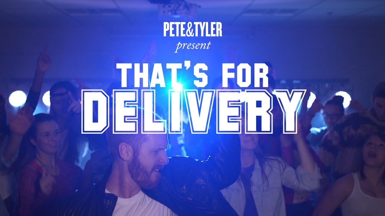Pete & Tyler — That's For Delivery - YouTube