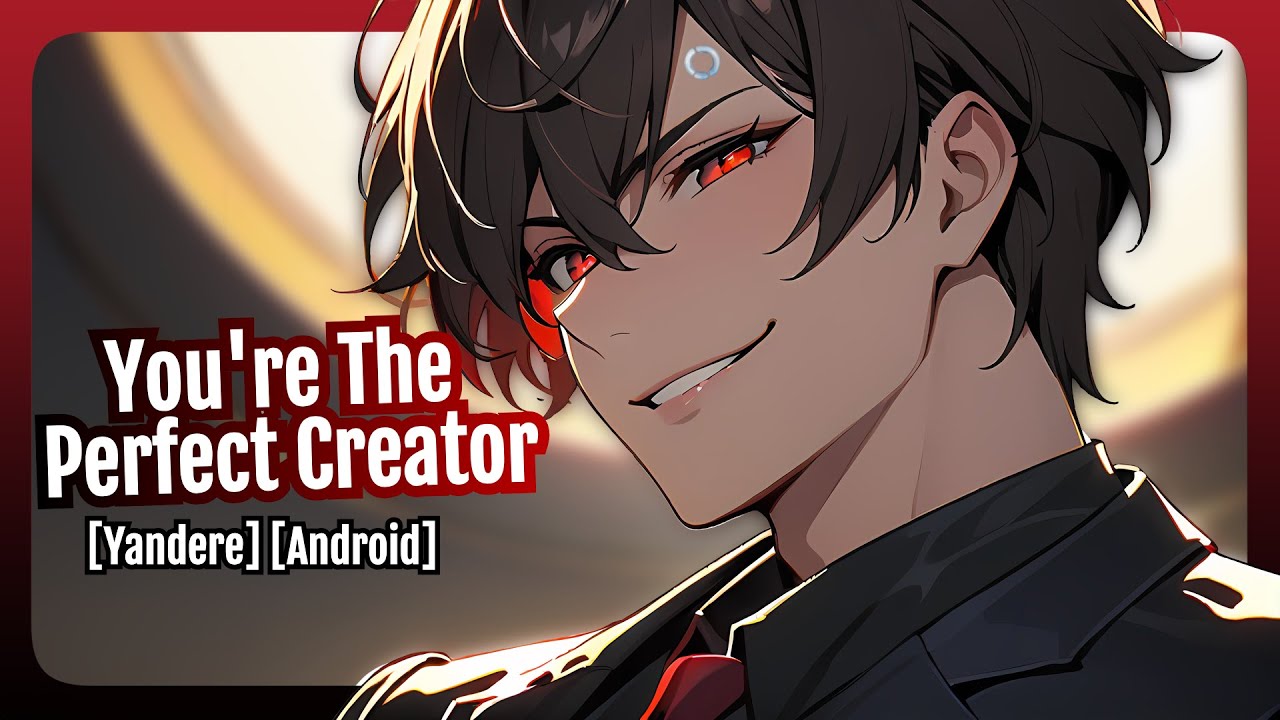 [M4A] Yandere Android is Obsessed With You [Yandere] [Butler] - YouTube