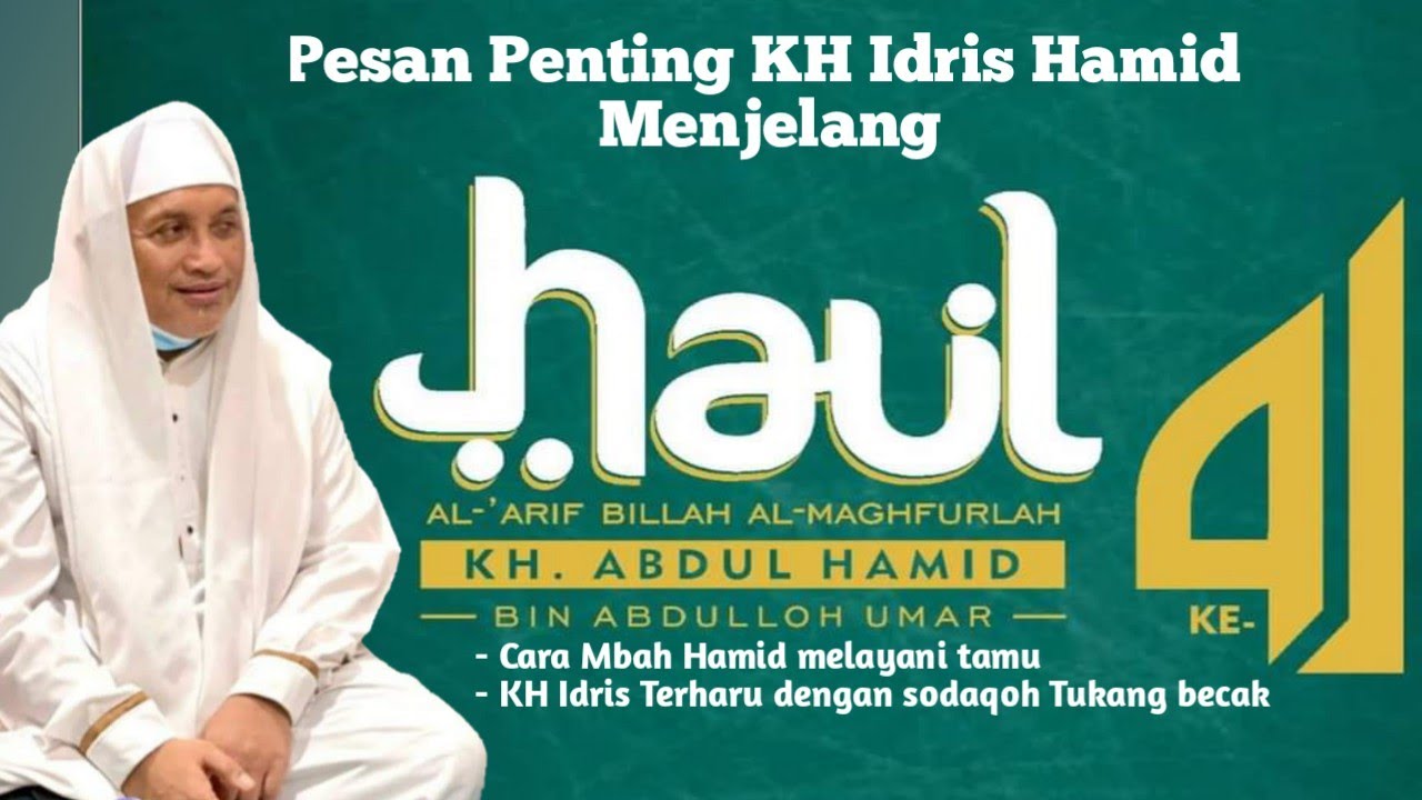Pesan Penting KH Idris Hamid Pasuruan Menjelang Houl ke 41 Mbah Hamid ...