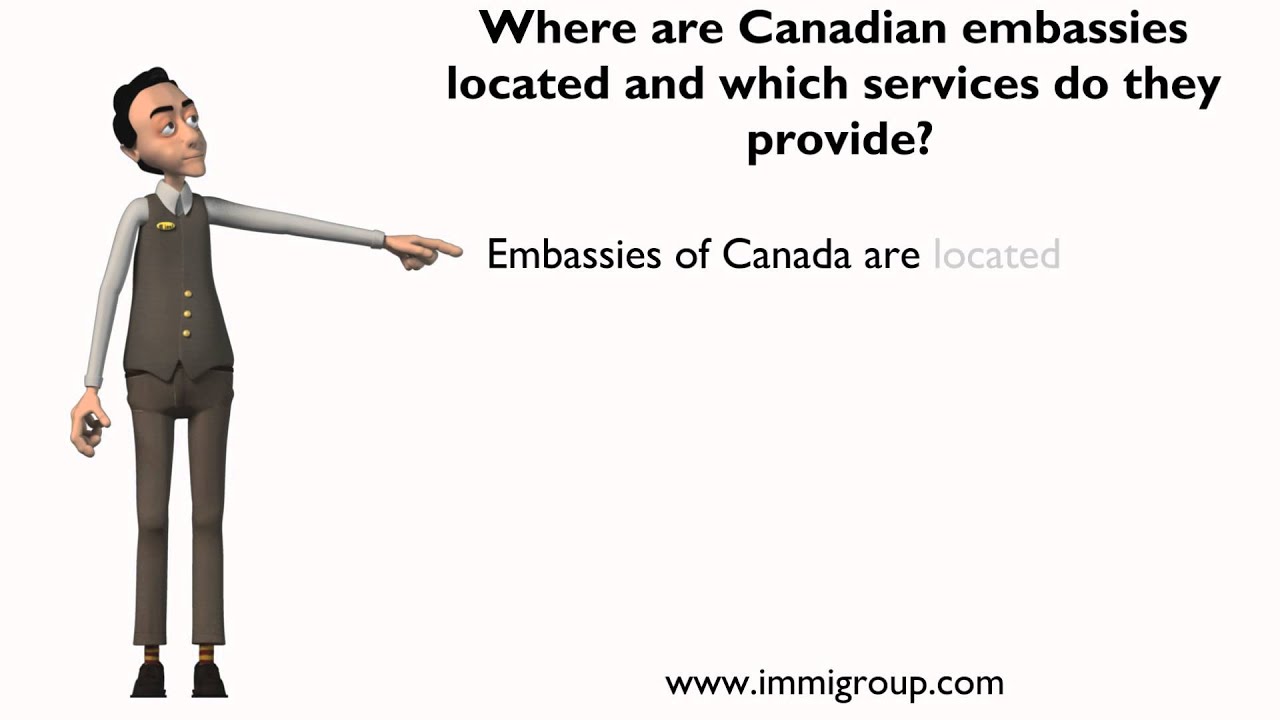 Where are Canadian embassies located and which services do they provide ...