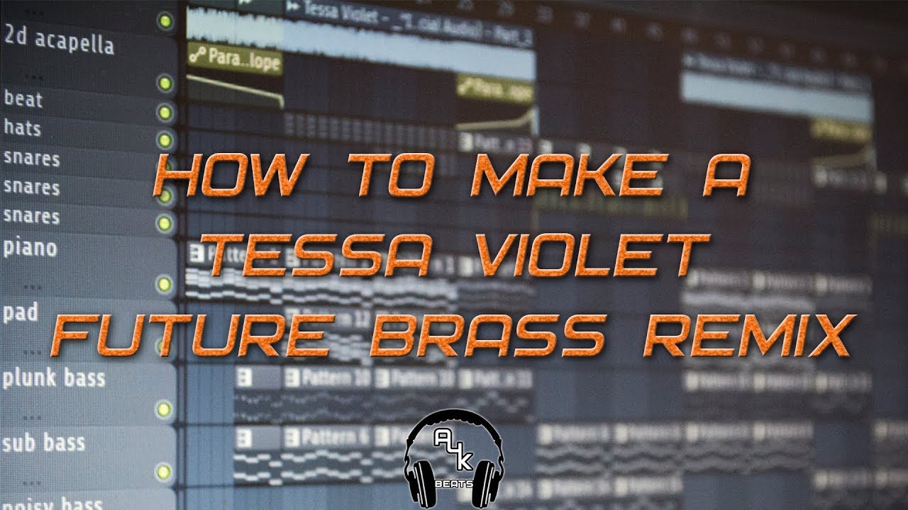 HOW TO MAKE A TESSA VIOLET FUTURE BRASS REMIX - YouTube
