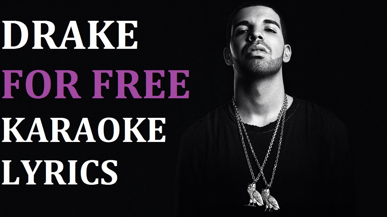 DRAKE - FOR FREE (feat. DJ KHALED) KARAOKE COVER LYRICS - YouTube
