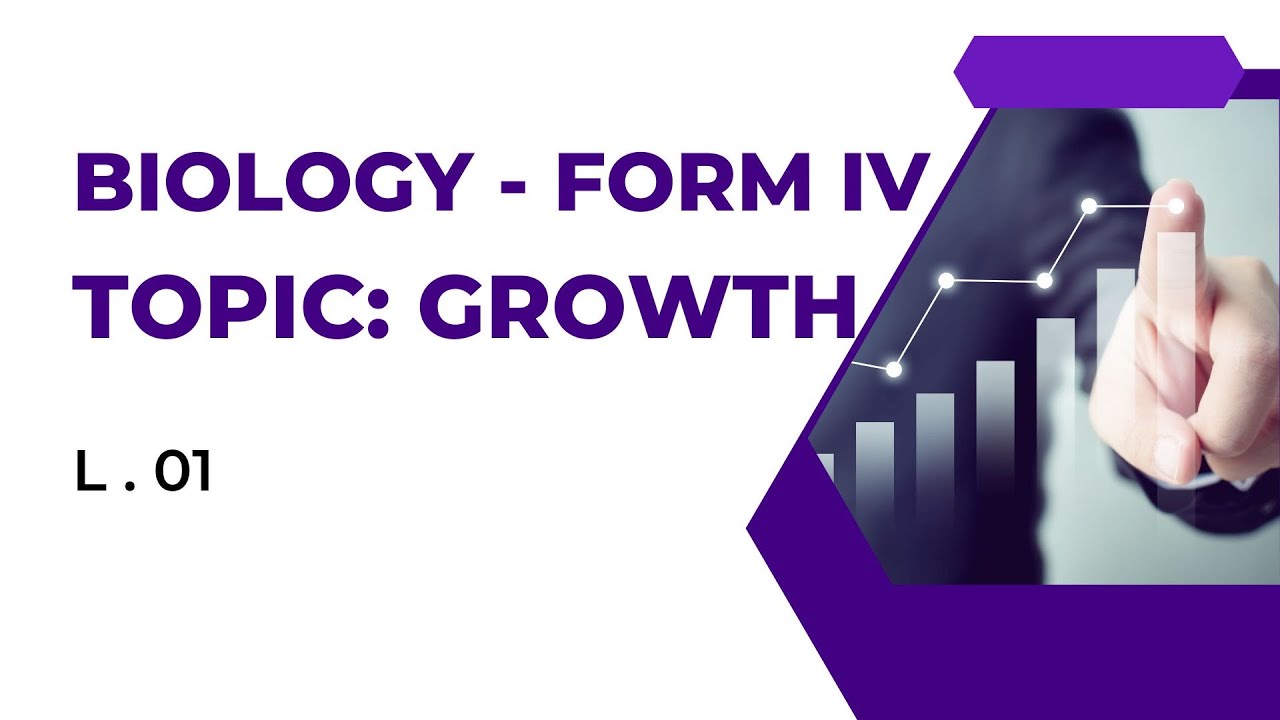 BIOLOGY GROWTH FORM 4 - 1 OF 9 - YouTube