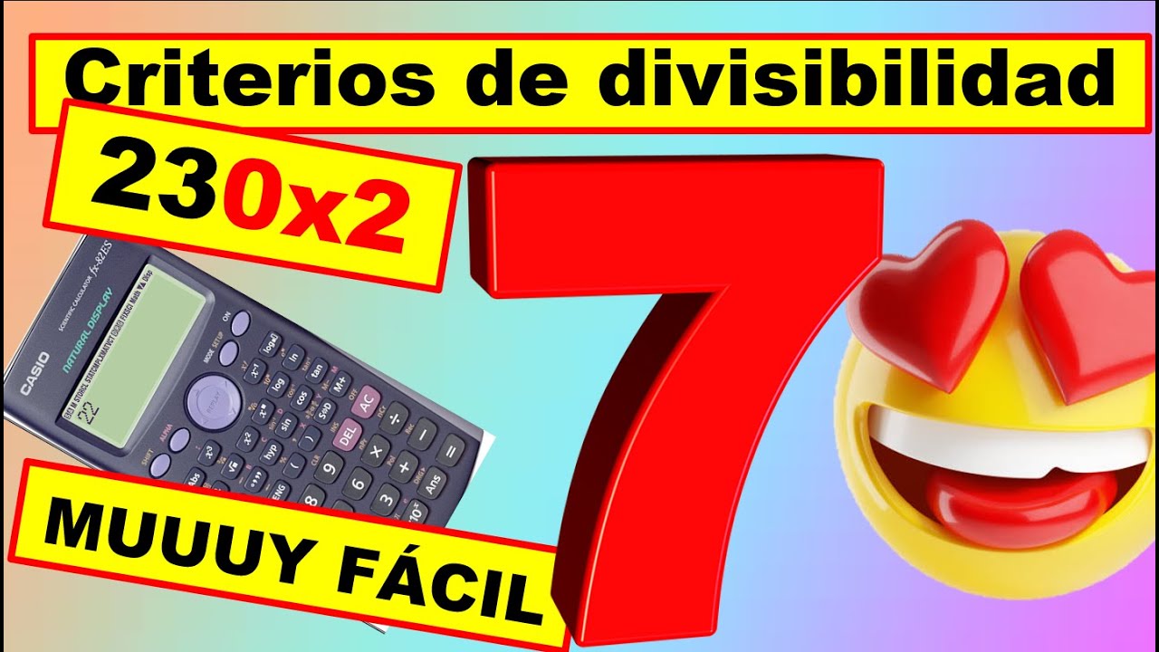 🔥 Criterios de DIVISIBILIDAD DEL 7 de una manera SUPER SENCILLA 🔥 - YouTube