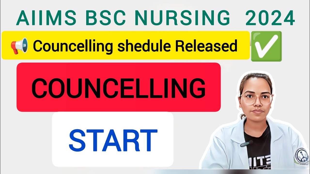 AIIMS BSC NURSING 2024 Councelling Start|| Councelling shedule Released ...