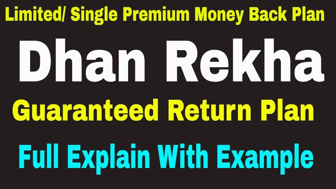 LIC Dhan Rekha Plan | Dhan Rekha 863 | Dhan rekha money back plan | lic ...