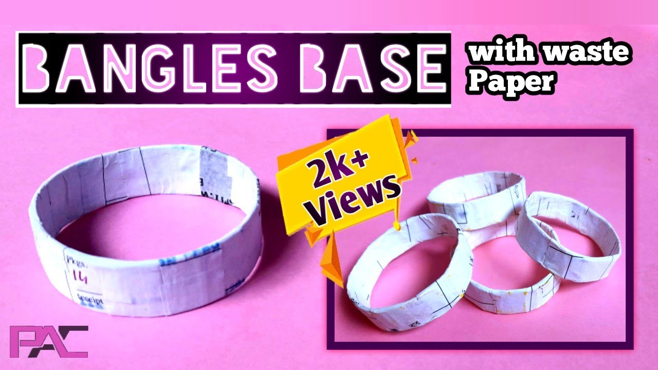 How To Make Bangles Base With Waste Paper | Paper Bangles Make At Home ...