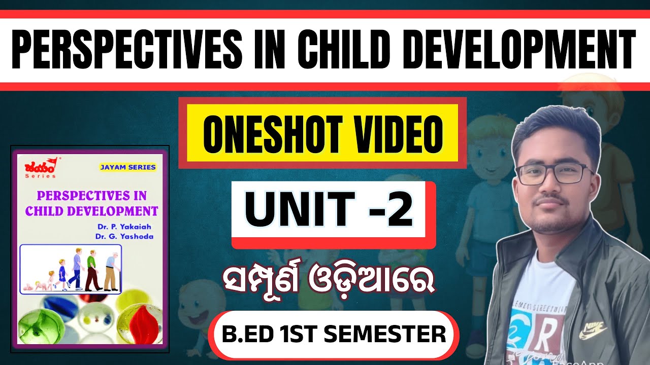 PERSPECTIVES IN CHILD DEVELOPMENT UNIT-2 || ONESHOT VIDEO || B.ED 1st ...
