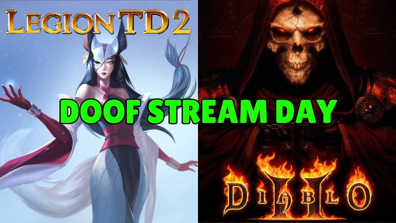 Legion TD 2 and Diablo 2 Resurrected Stream! Doof Gaming - YouTube