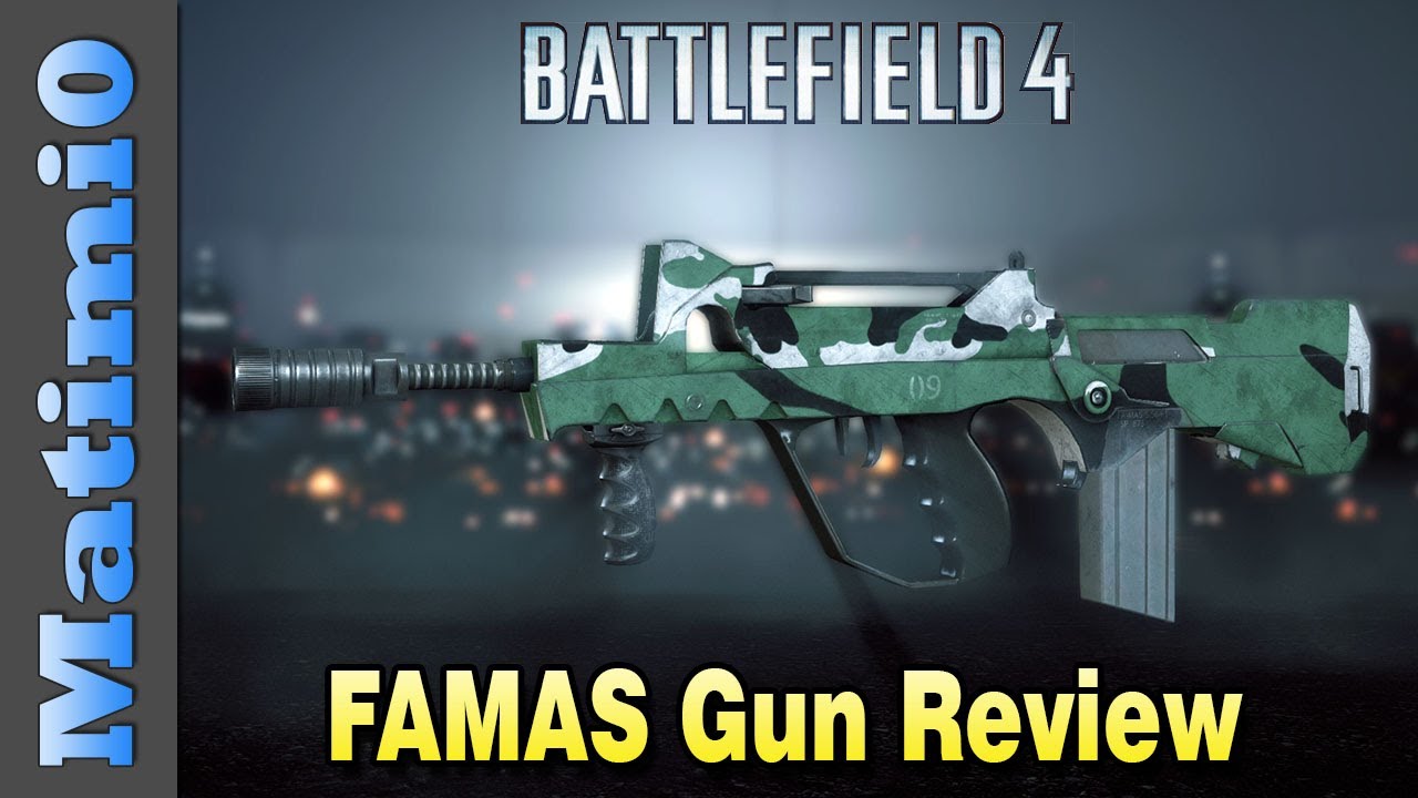 FAMAS Weapon Review: The Bulletstorm - Battlefield 4 - YouTube