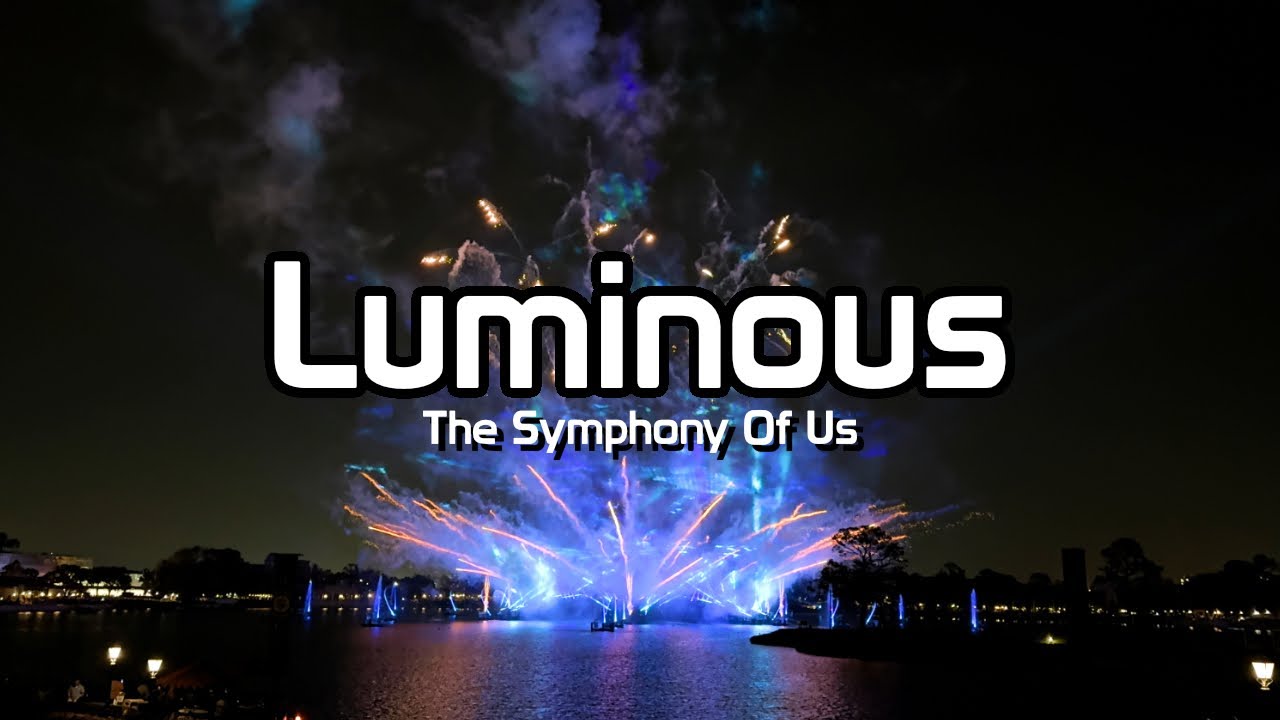 Luminous The Symphony Of Us 4k - EPCOT Fireworks - YouTube