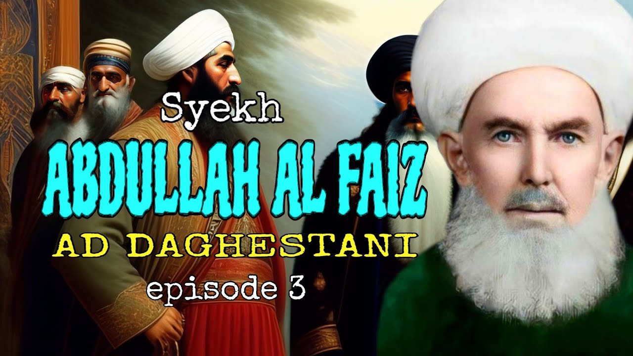 Abdullah al-Faiz ad dagestani, Syekh Abdullah al-Faiz ad dagestani ...