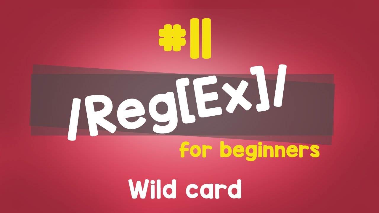 #11 Wild card/period character | Regular Expressions - Quick ...