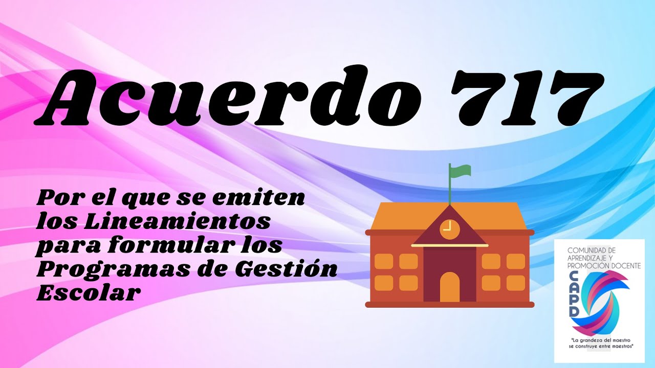 Acuerdo 717. Por el que se emiten los Lineamientos para formular los Programas de Gestión ...