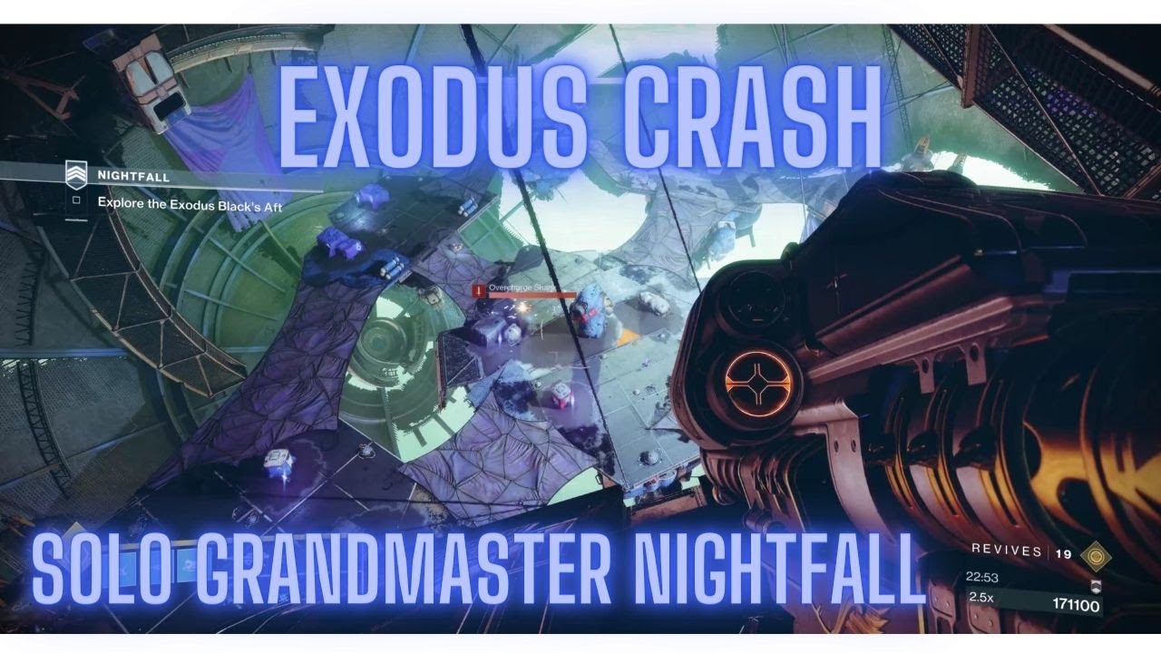 Destiny 2 - Solo Grandmaster Nightfall: The Exodus Crash w Boss Cheese ...