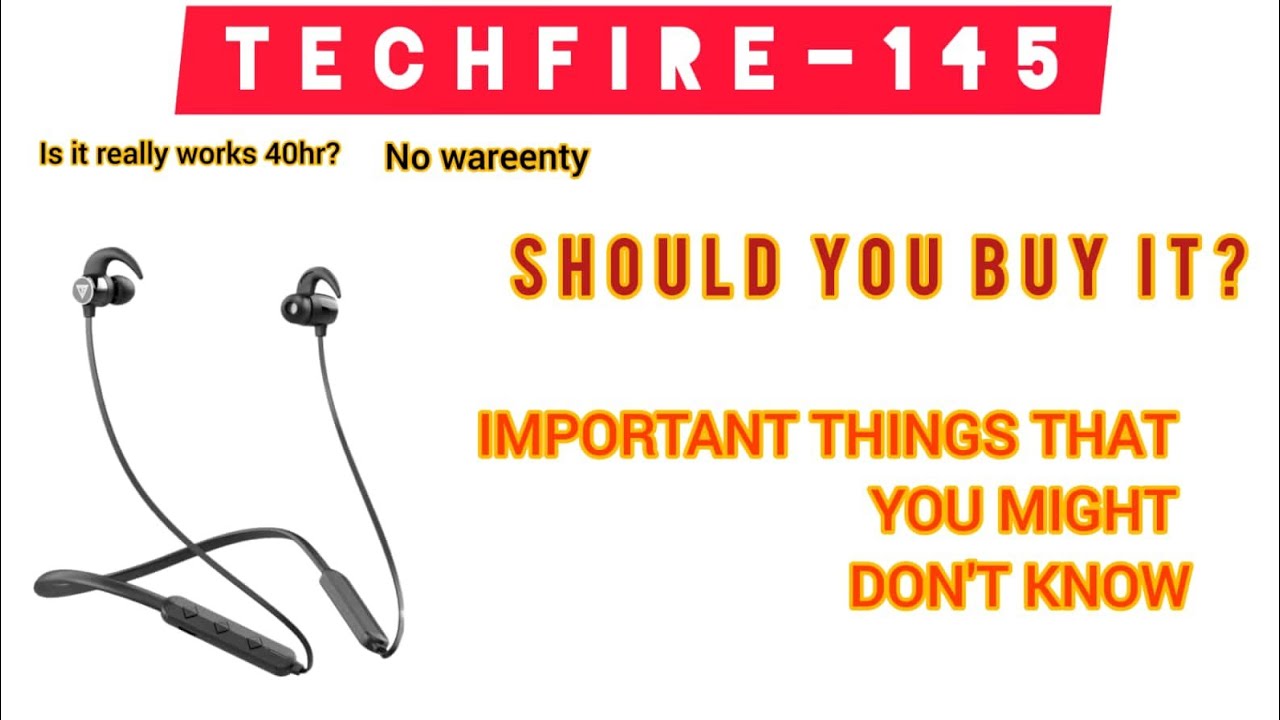 TechFire Fire 145 40hrs Neckband Full Review TECHFIRE-40hr NECKBAND ...