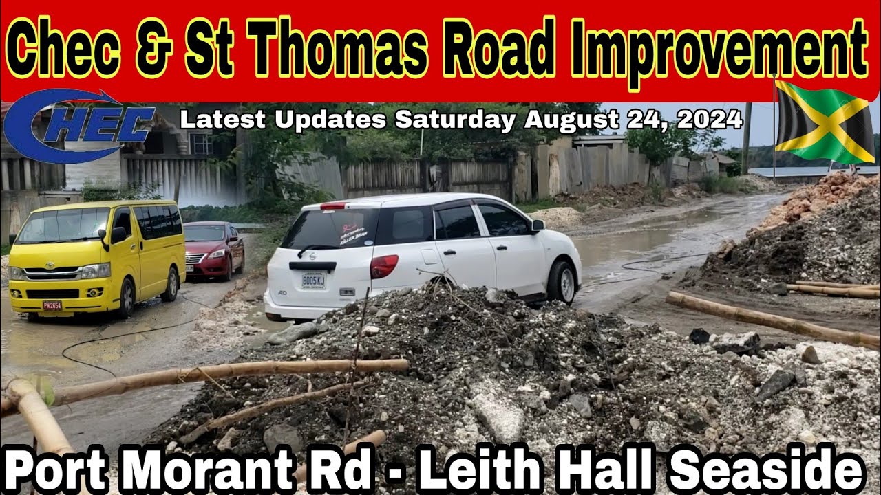 ST THOMAS ROAD IMPROVEMENT Latest Updates On Port Morant To Leith Hall ...