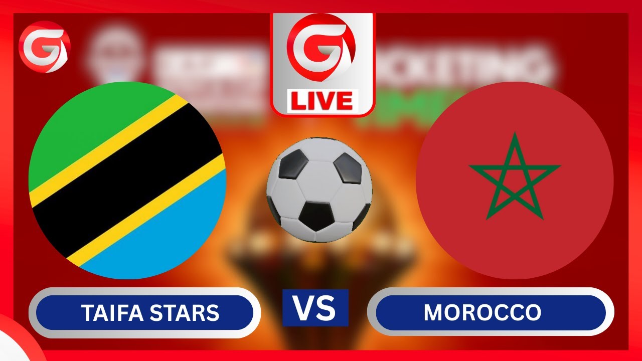 🔴#Live: TAIFA STARS ( 0 ) VS ( 1) MOROCCO- AFCON2025 - PRINCE MOULAY ...