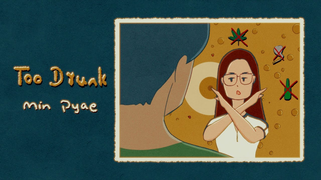 Too Drunk - Min Pyae (Visualizer) - YouTube