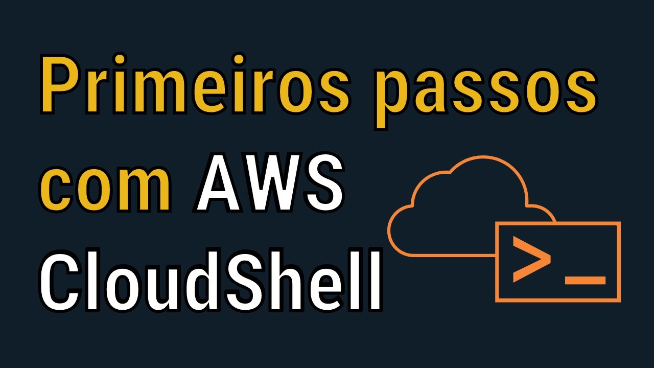 Primeiros passos com AWS CloudShell - YouTube
