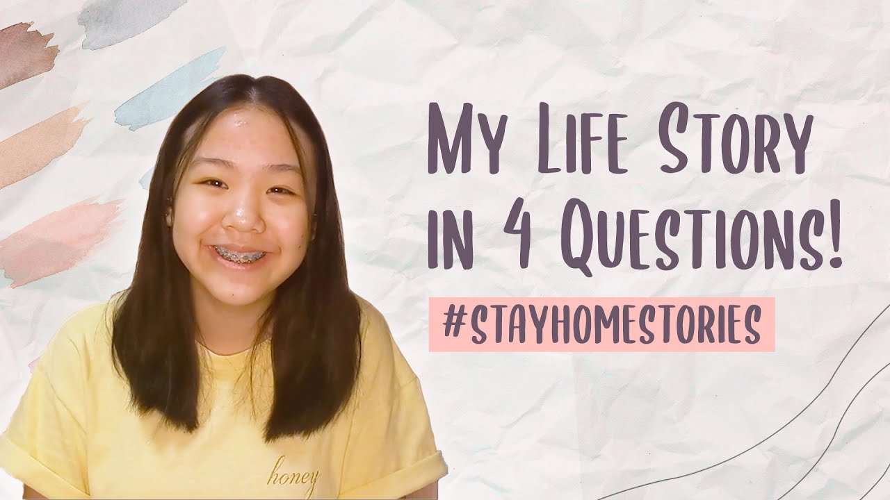 My Life Story in 4 Questions | Stay Home Stories - YouTube
