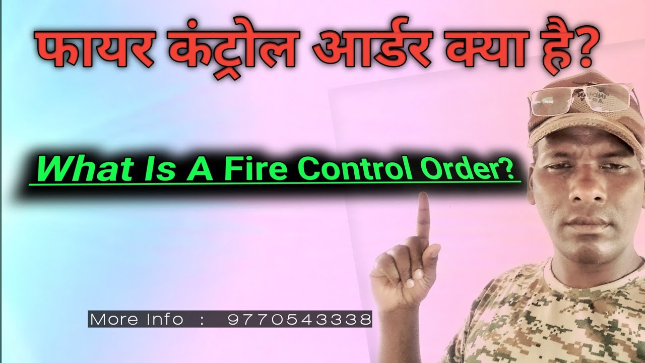 What is a fire control order | फायर कंट्रोल क्या है |Fire Control Order ...