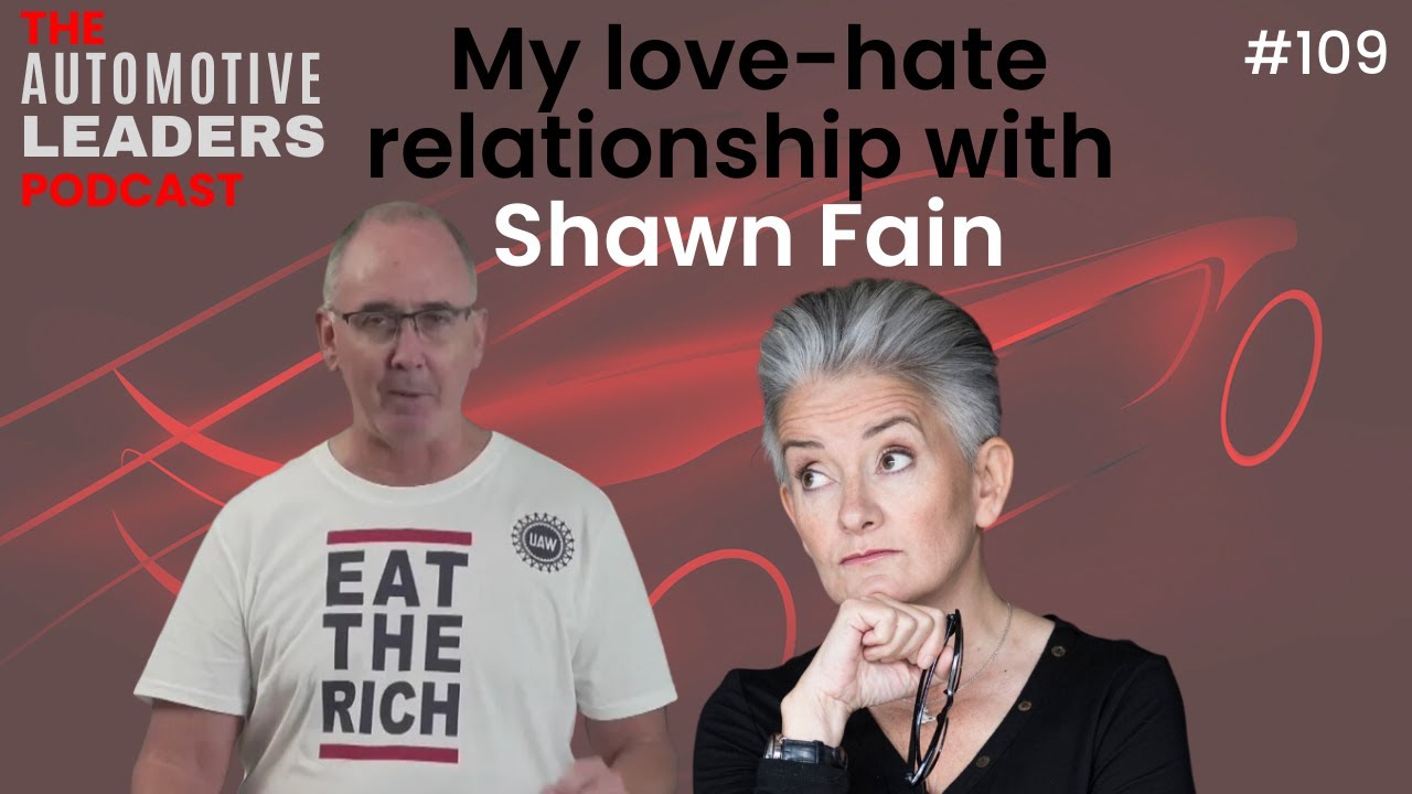 Episode 109: My Love Hate Relationship with Shawn Fain #uaw #automotive ...