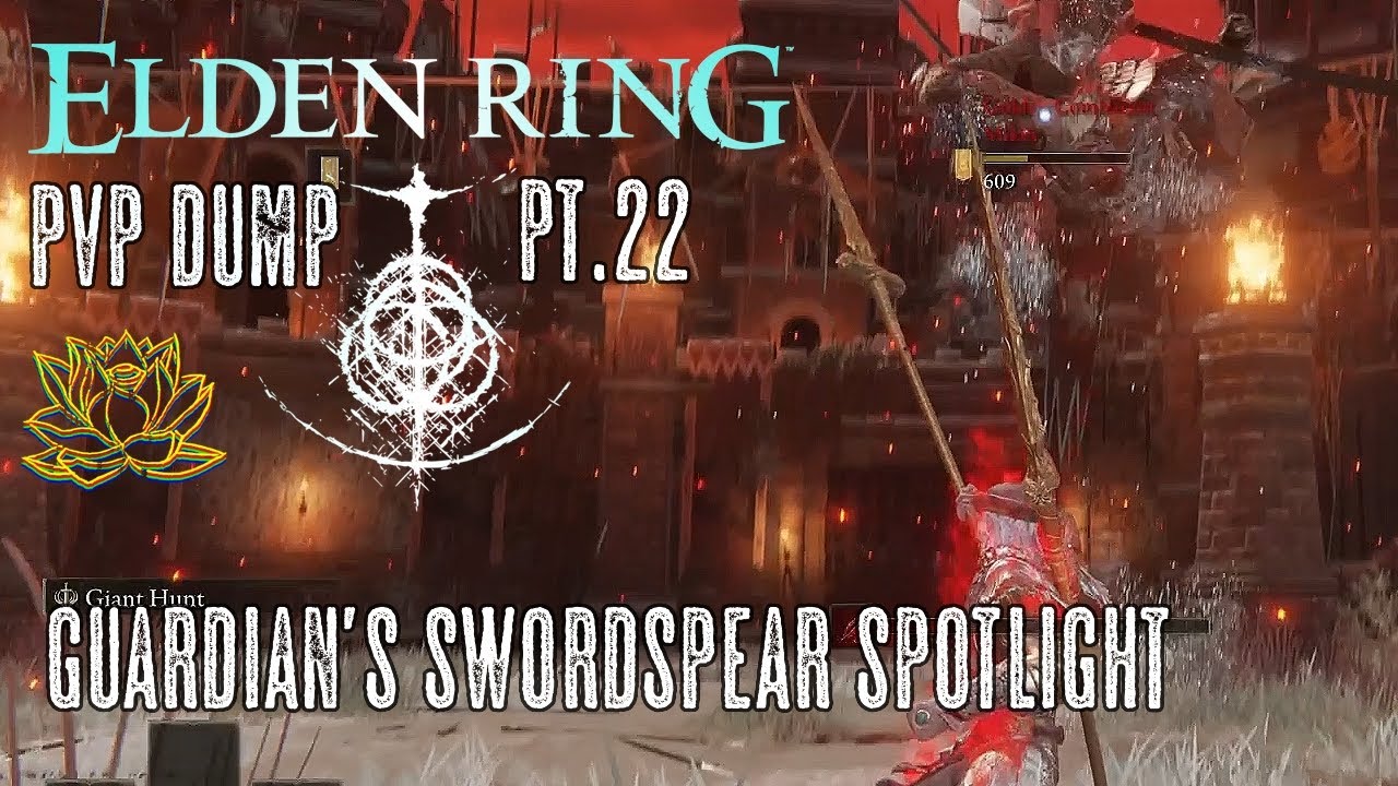 Elden Ring PvP Dump pt.22 (Guardian's Swordspear Spotlight) - YouTube