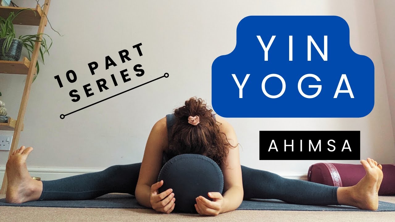 Yoga Series | AHIMSA (non-violence) yin yoga PART 1 ~ 30 min - YouTube