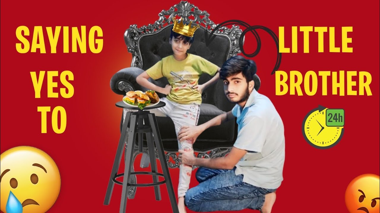 saying yes to little brother for 24 hours! - YouTube