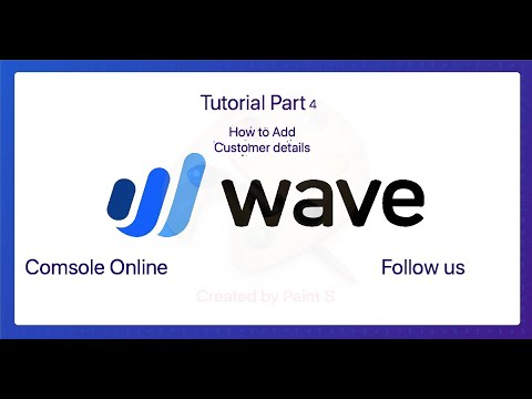 How to create customer account in Wave Accounting Software|Part 4 ...