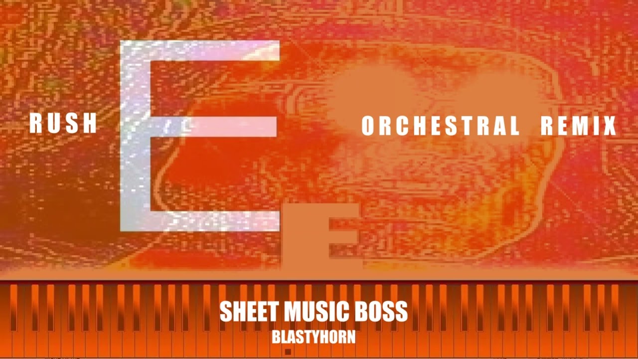 RUSH E ORCHESTRAL COVER (Sheet Music Boss) - YouTube