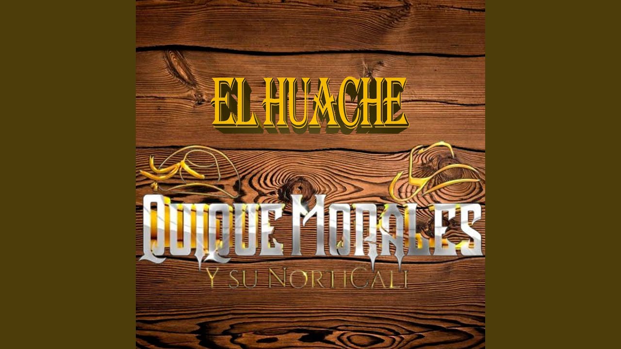 El Huache - YouTube