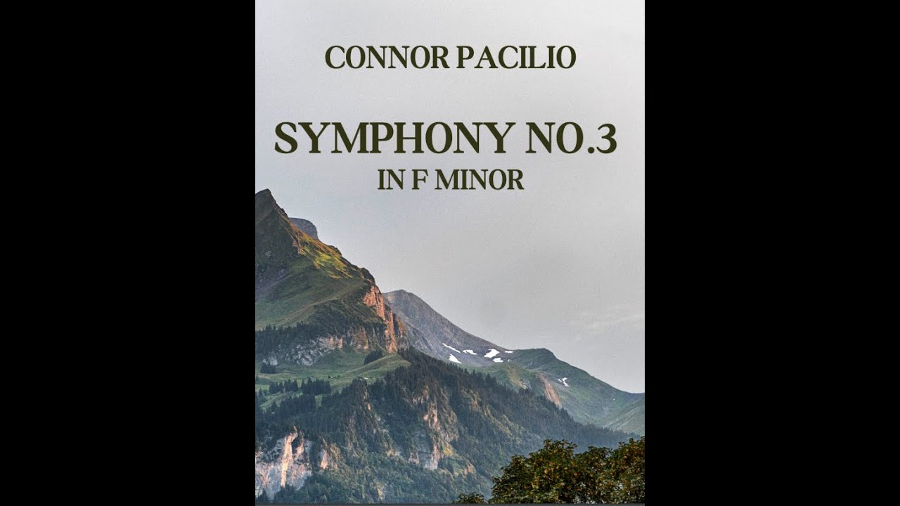 Connor Pacilio Symphony No. 3 in F minor - YouTube