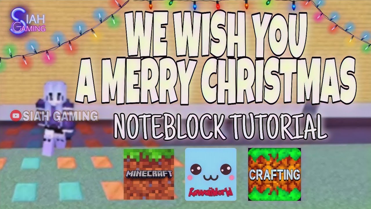 We Wish You A Merry Christmas | Noteblock Tutorial| minecraft |kawaii ...