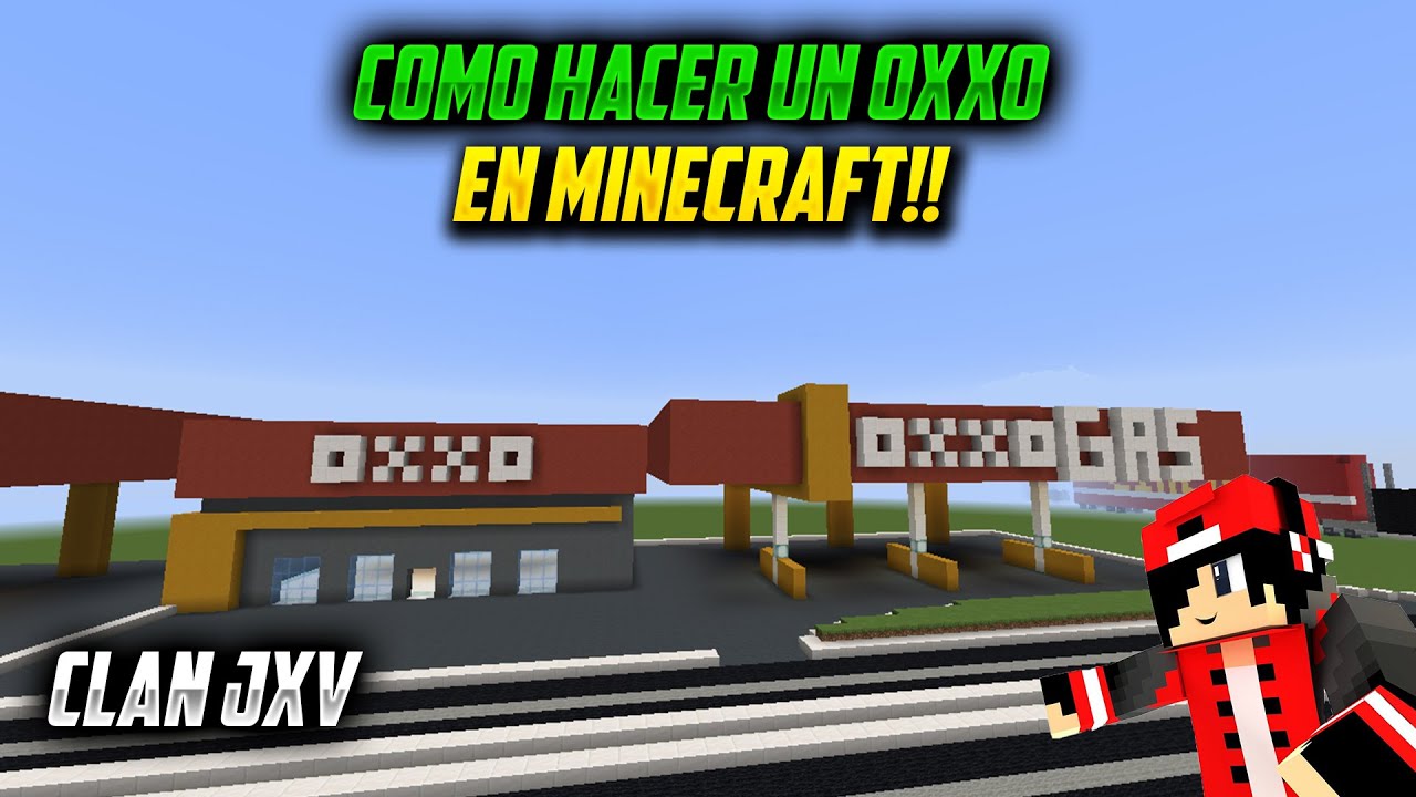 COMO HACER UN OXXO EN MINECRAFT CLAN JXV - YouTube