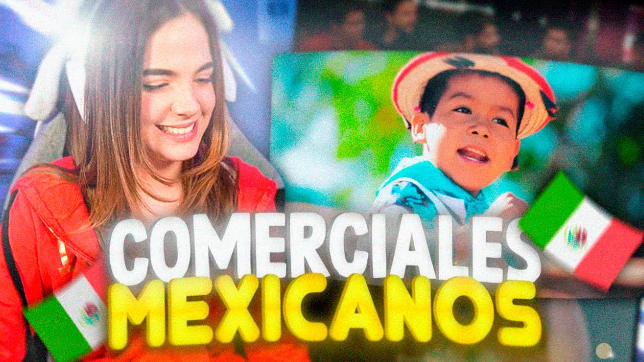 Los mejores comerciales Mexicanos MÁS EPICOS 🇲🇽 | Staryuuki - YouTube