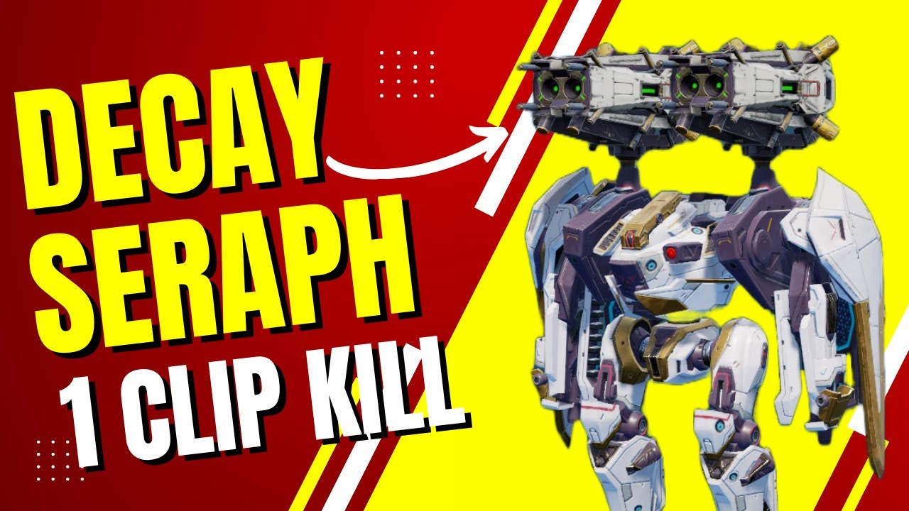 [WR] 🔥 Decay Seraph Gameplay | War Robots Seraph Best Setup | War ...