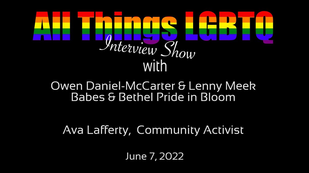 All Things LGBTQ Interview Show: Owen Daniel-McCarter, Lenny Meek & Ava ...
