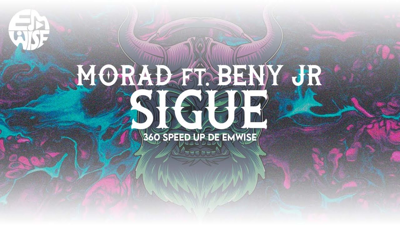 Sigue de MORAD ft. BENY JR Speed Up MIX 360º de [EMWISE] - YouTube