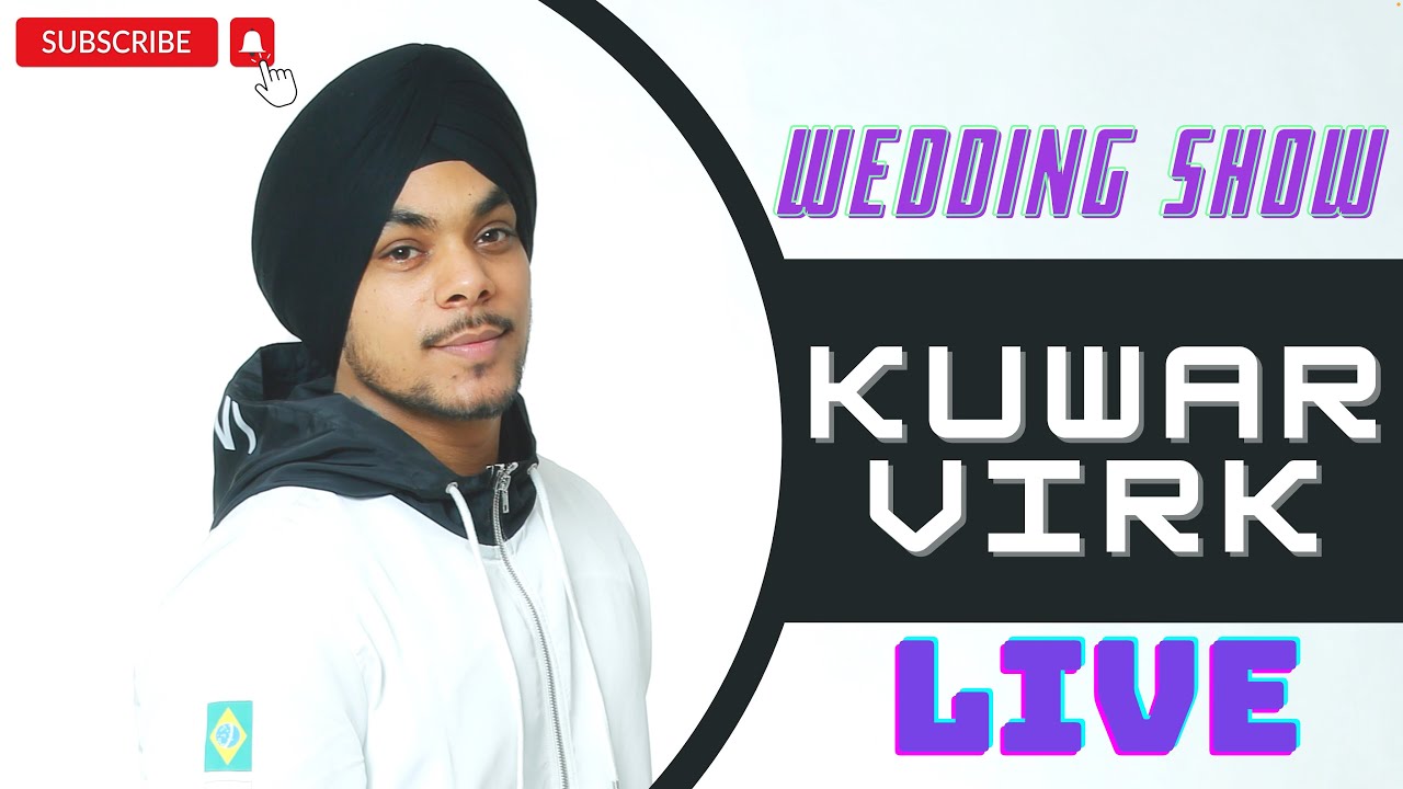 KUWAR VIRK live in wedding show | Showreel | FULL HD latest - YouTube
