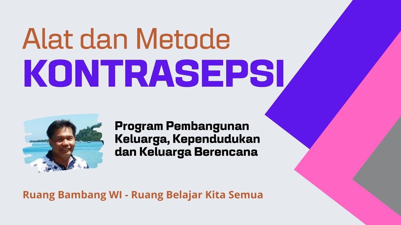 Alat dan Metode Kontrasepsi KB - YouTube