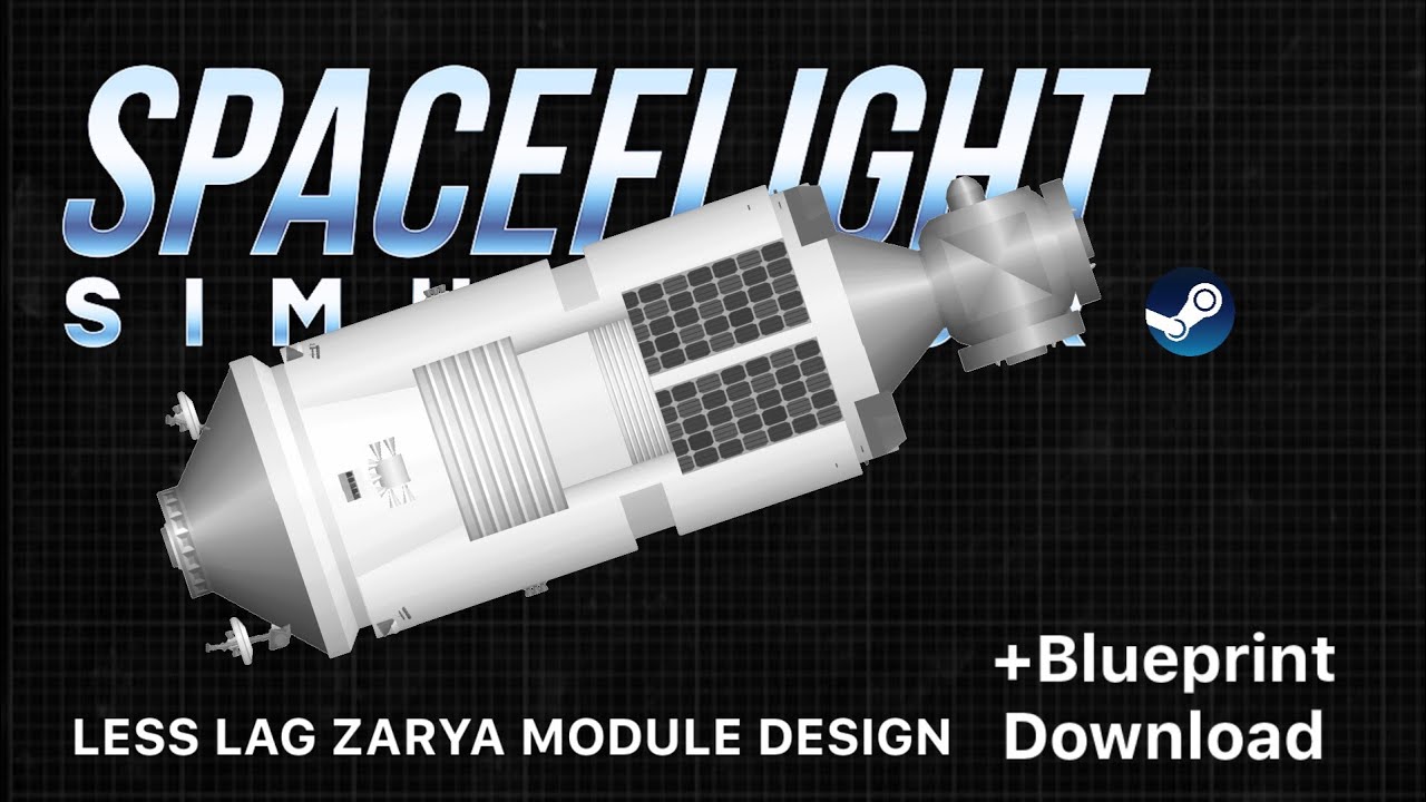 Less Lag Zarya Module + Blueprint Download | Spaceflight Simulator 1.5 ...