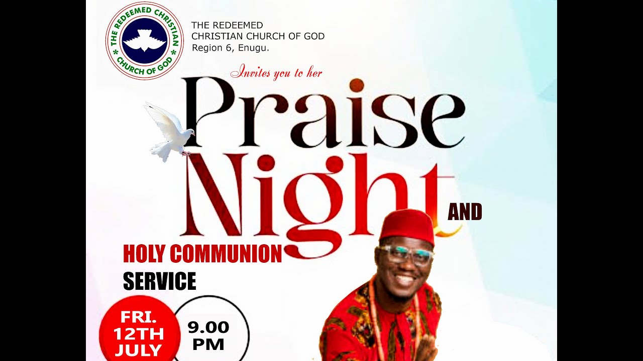 REGION 6 PRAISE NIGHT AND HOLY COMMUNION SERVICE - YouTube