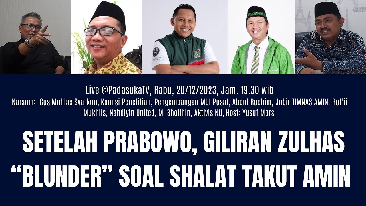 🔴Live: Setelah Prabowo, Giliran Zulhas “Blunder” Soal Shalat Takut ...
