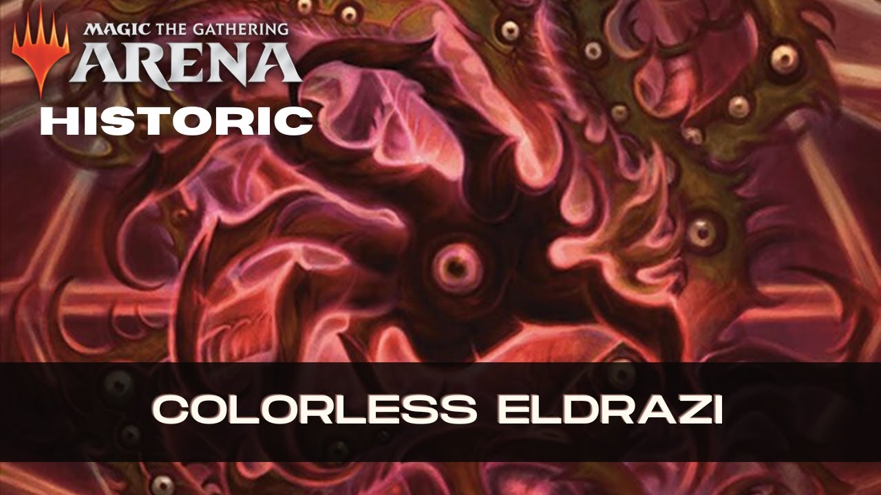 Revisiting Colorless Eldrazi | Historic | MTG Arena - YouTube